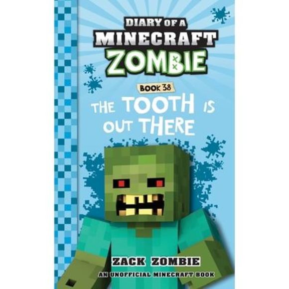 Zack Zombie | Other | Diary Of A Minecraft Zombie Book 38 The Tooth Is ...